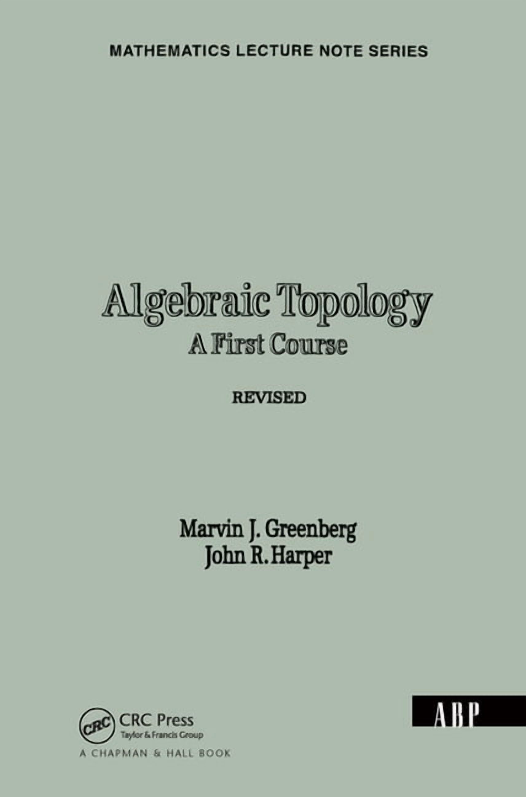Mathematics Lecture Note Series Algebraic Topology: A First Course ...