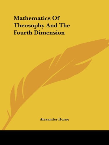 Mathematics Of Theosophy And The Fourth Dimension (Paperback) - Walmart.com