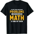 Mathematics Saying Math Teacher Calculation School Math T-Shirt ...