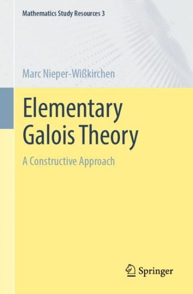 Pre-Owned Mathematics Study Resources: Elementary Galois Theory: A ...