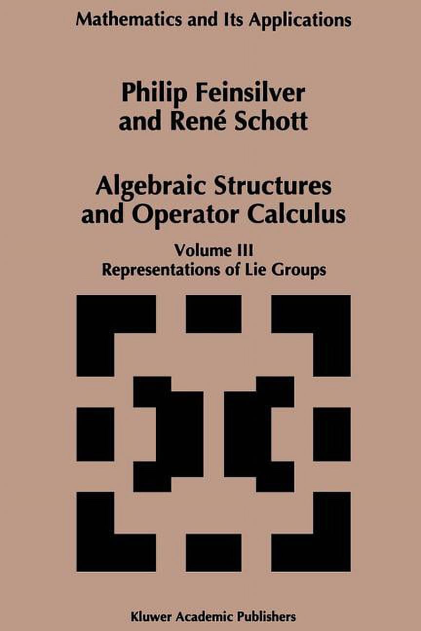 Mathematics and Its Applications Algebraic Structures and Operators ...