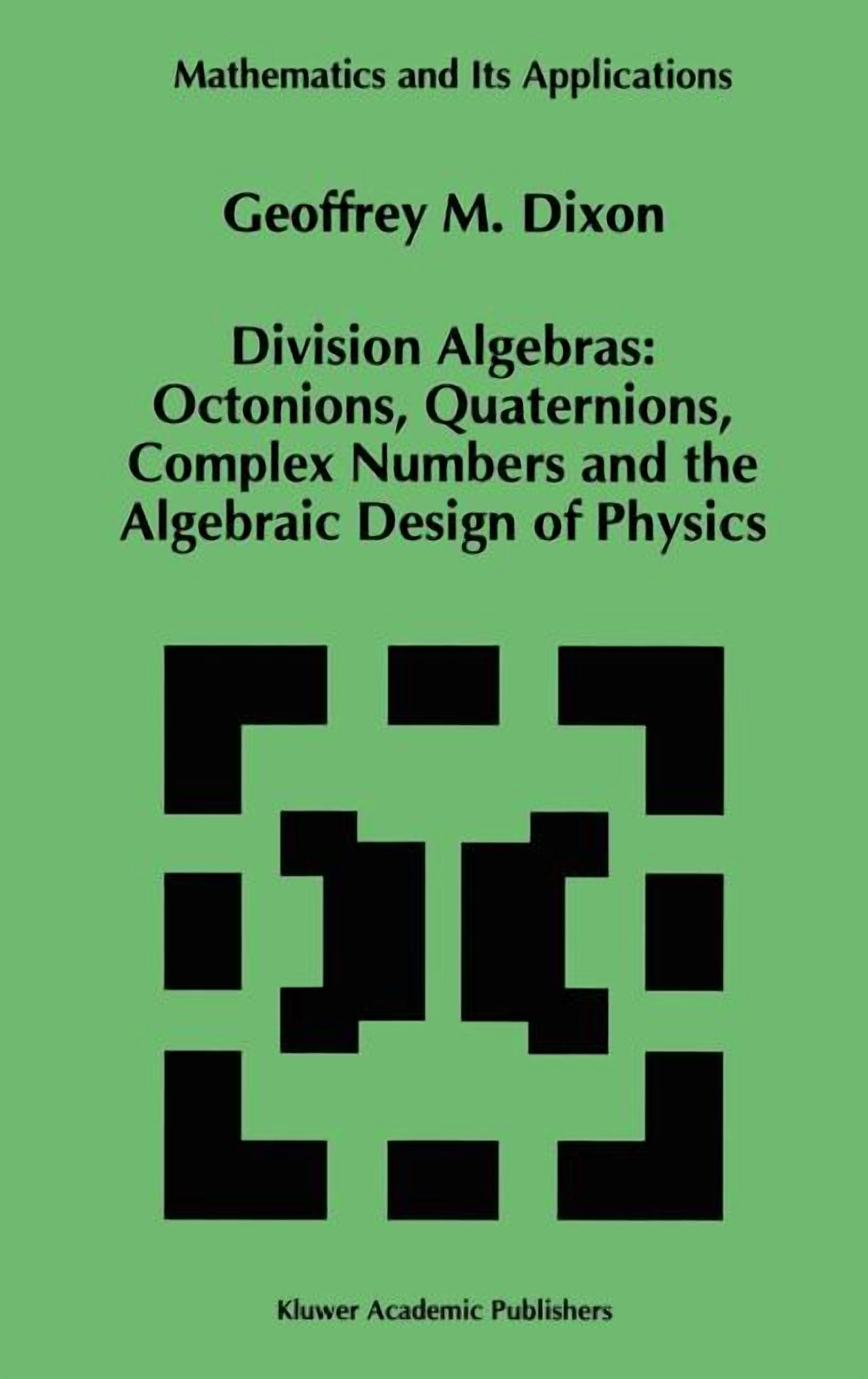 Mathematics and Its Applications Division Algebras:: Octonions ...