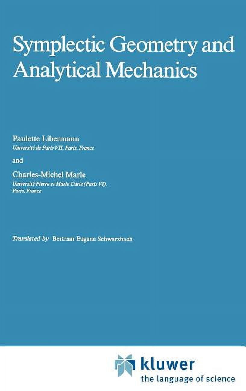 Mathematics and Its Applications: Symplectic Geometry and Analytical ...