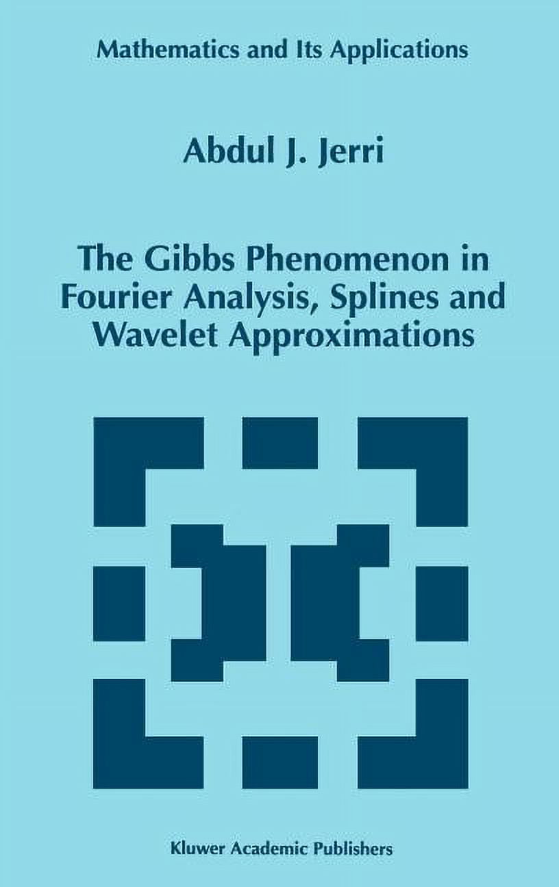 Mathematics and Its Applications The Gibbs Phenomenon in Fourier ...