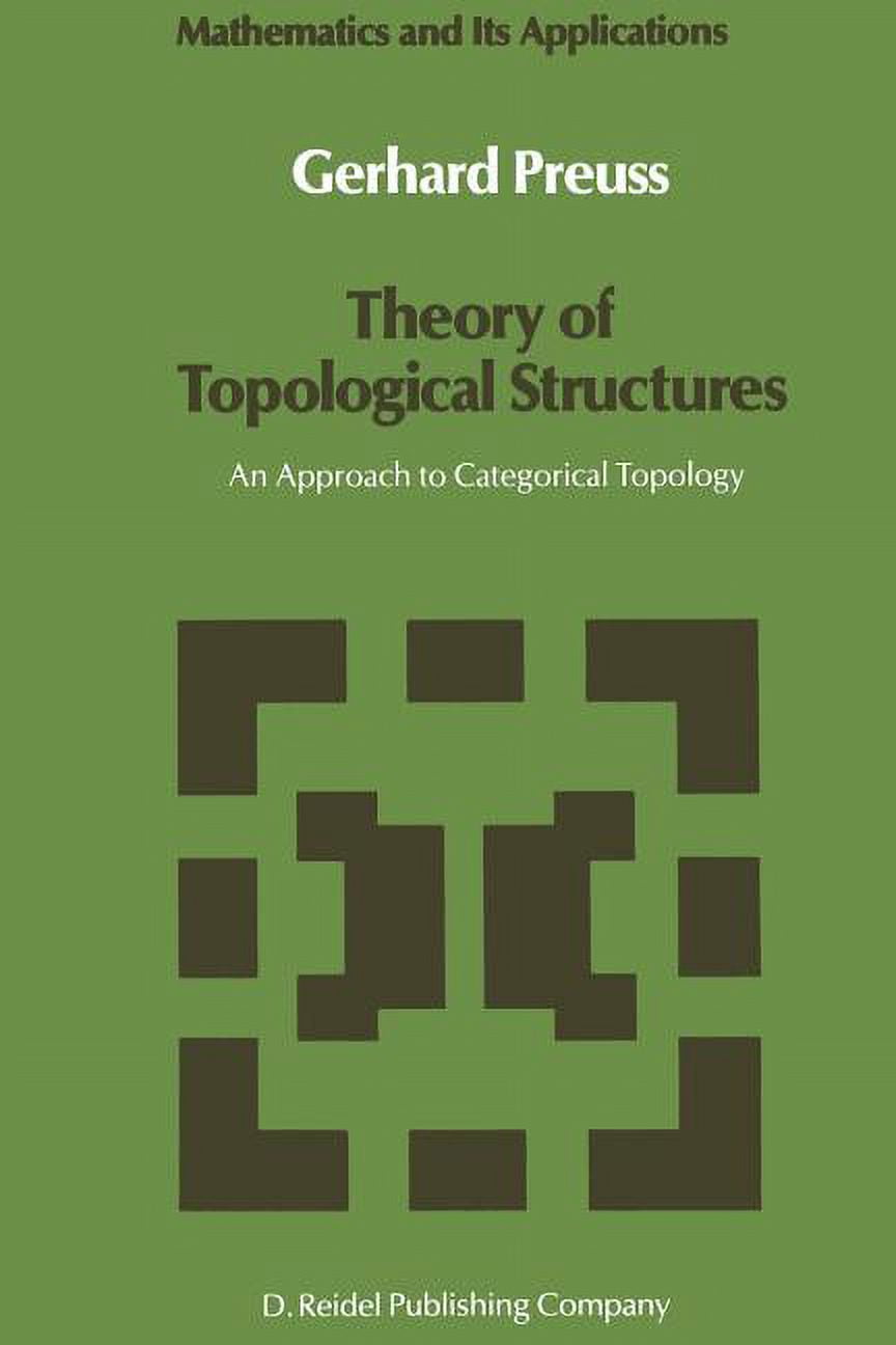 Mathematics and Its Applications Theory of Topological Structures: An ...