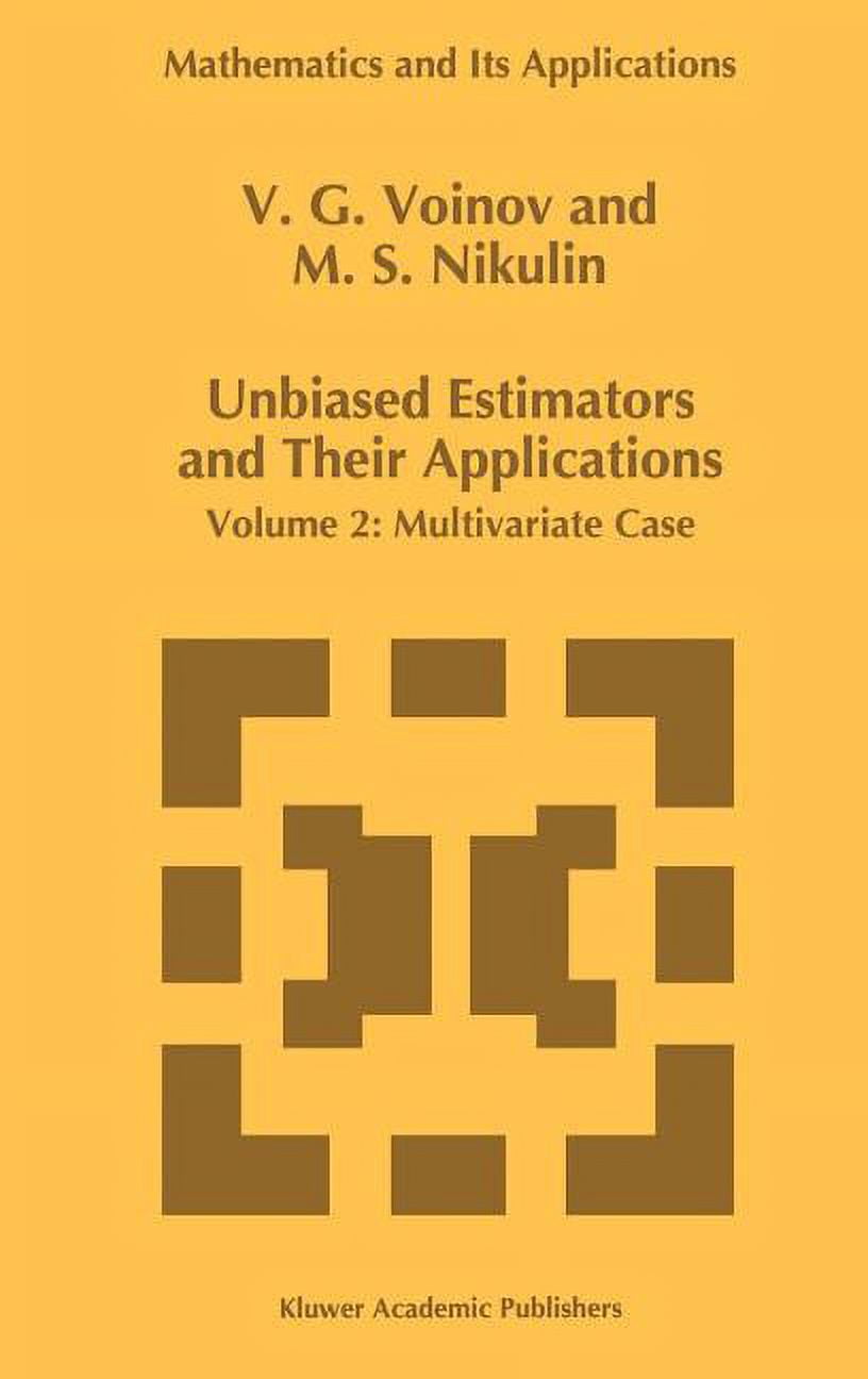 Mathematics and Its Applications: Unbiased Estimators and Their ...