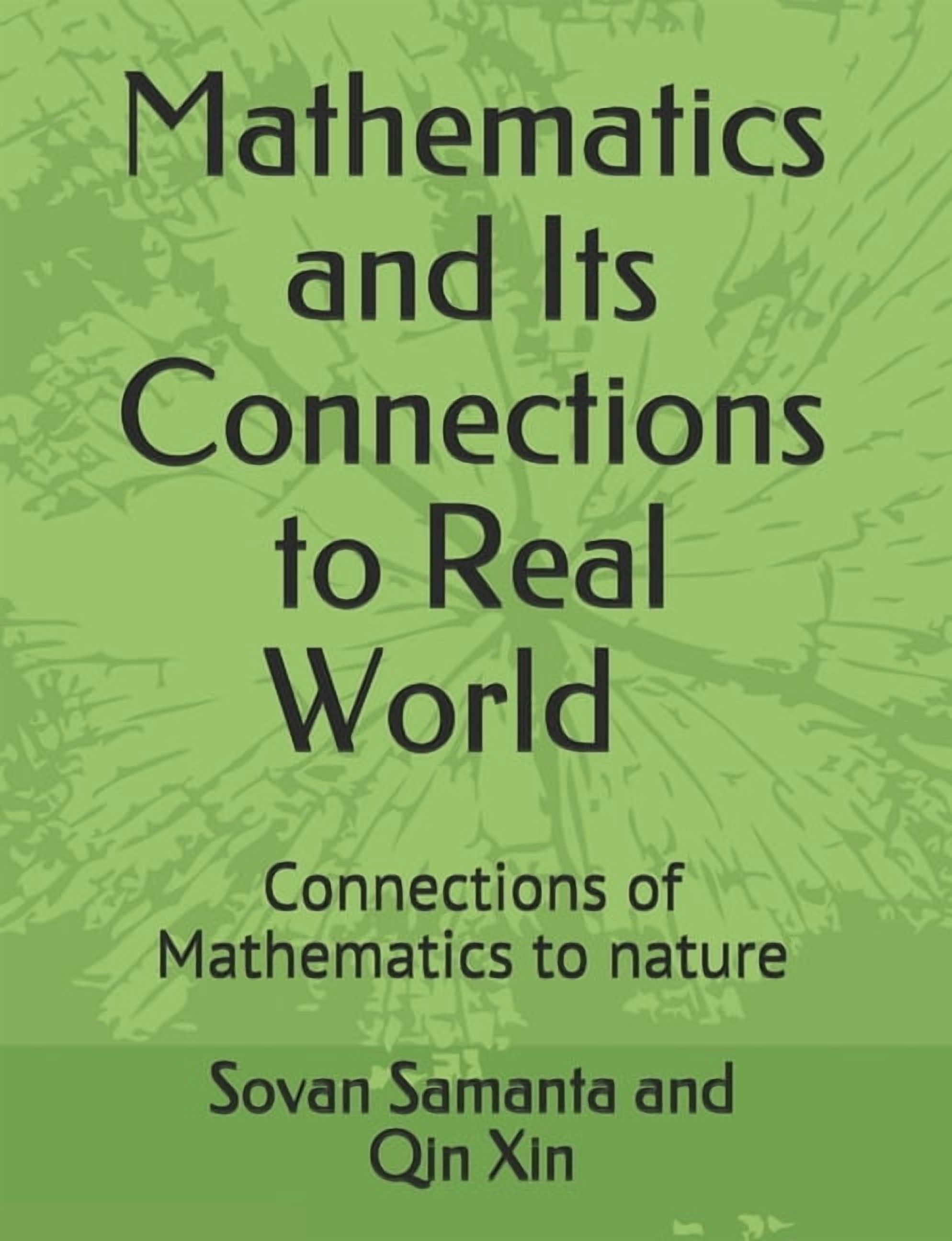 Mathematics and Its connections to Real World: Connections of ...