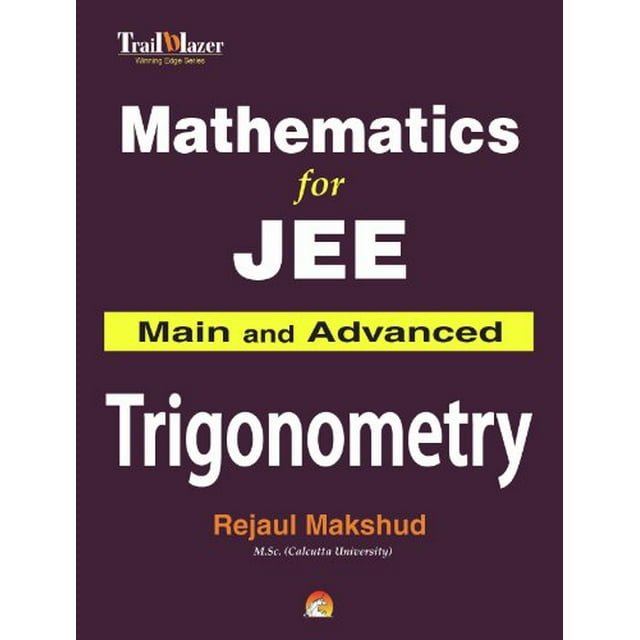 Mathematics for JEE Main and Advanced - Trigonometry - Walmart.com