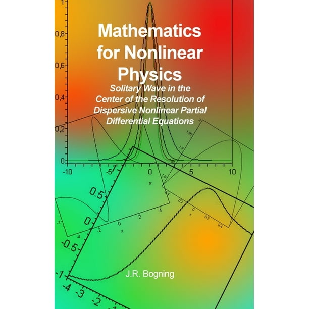 Mathematics for Nonlinear Physics : Solitary Wave in the Center of the ...