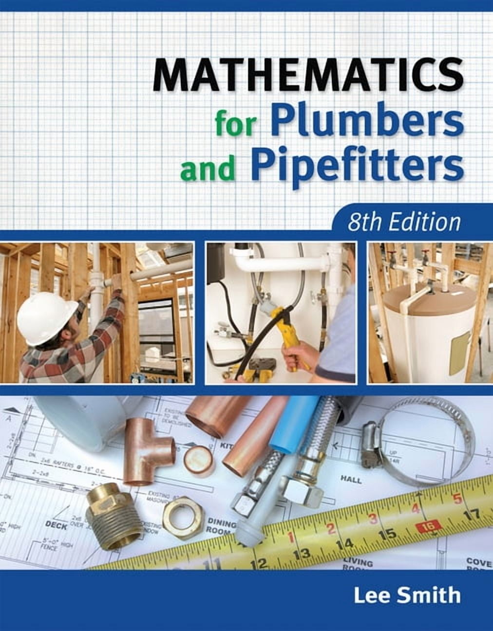 Mathematics for Plumbers and Pipefitters: A Comprehensive Plumbing Book ...