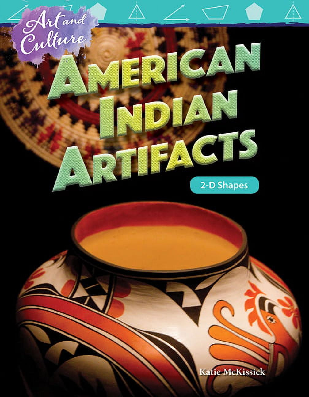 Mathematics in the Real World: Art and Culture: American Indian ...