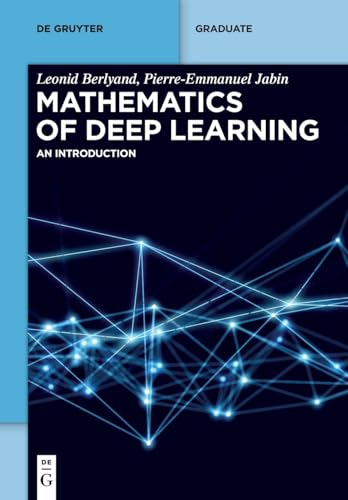 Pre-Owned Mathematics of Deep Learning: An Introduction (De Gruyter ...