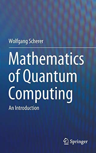 Pre-Owned Mathematics of Quantum Computing: An Introduction Hardcover ...