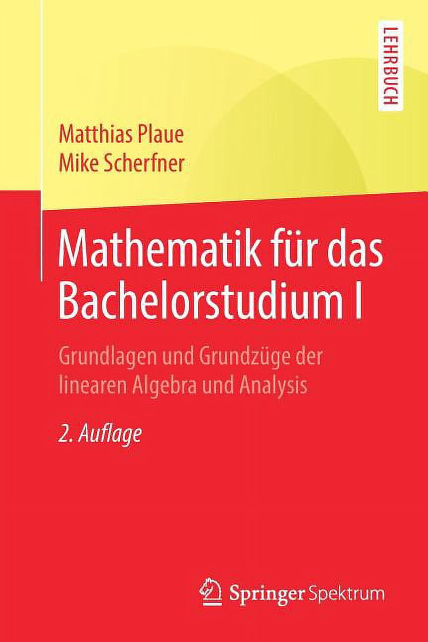 Mathematik Für Das Bachelorstudium I: Grundlagen Und Grundzüge Der ...