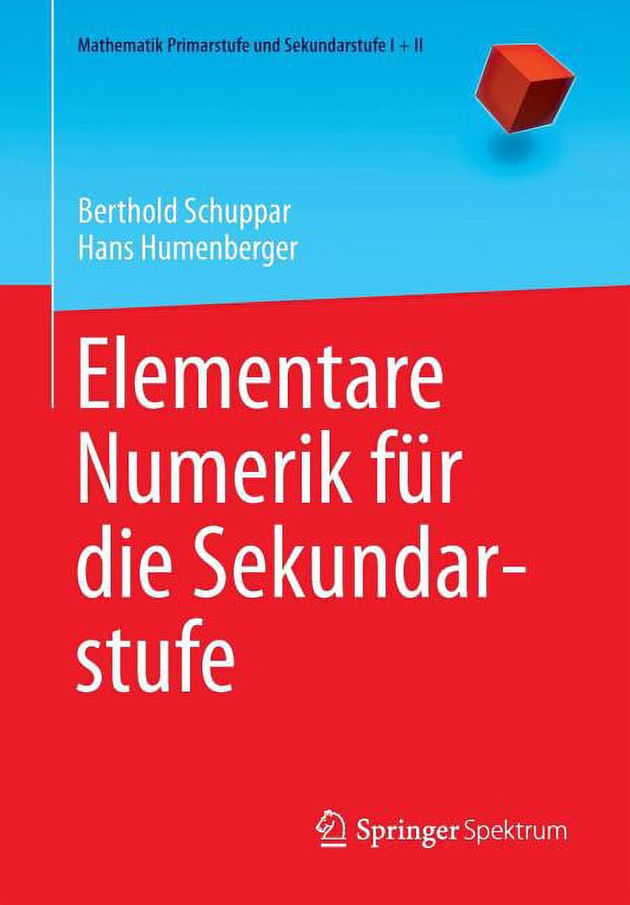 Mathematik Primarstufe Und Sekundarstufe I + II: Elementare Numerik Für ...