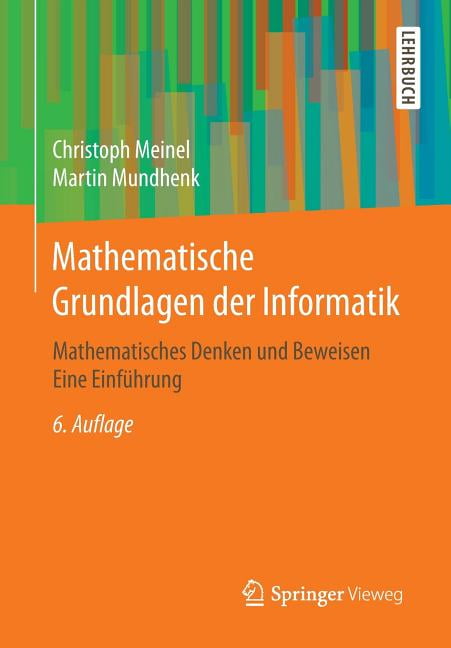 Mathematische Grundlagen Der Informatik: Mathematisches Denken Und ...