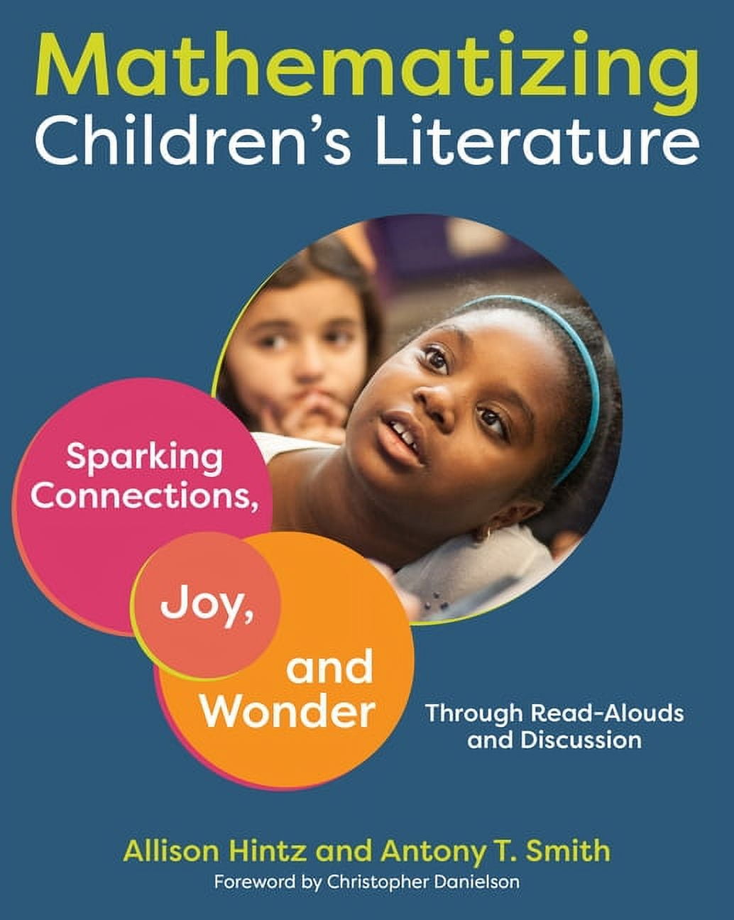 Mathematizing Children's Literature : Sparking Connections, Joy, and ...