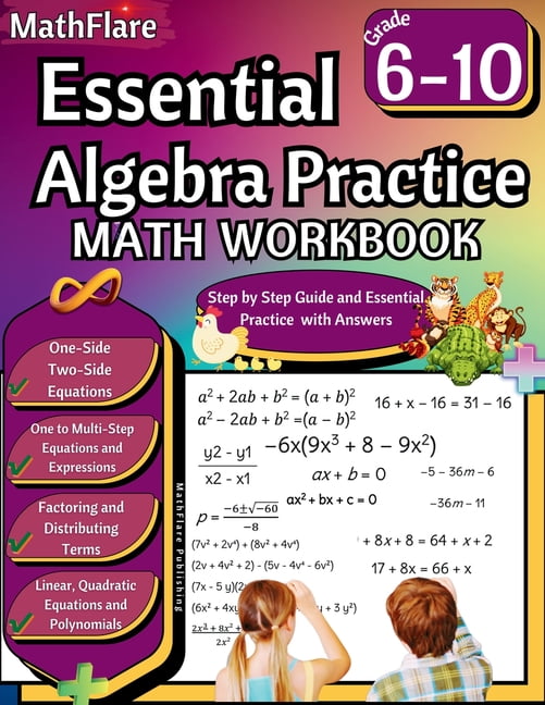 Mathflare Workbooks Essential Algebra Practice Workbook 7th to 10th Grade: Algebra Essential ...
