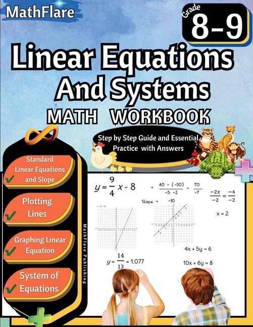 Mathflare Workbooks Linear Equations And Systems Workbook 8th And 9th Grade Grade 8 9 Linear