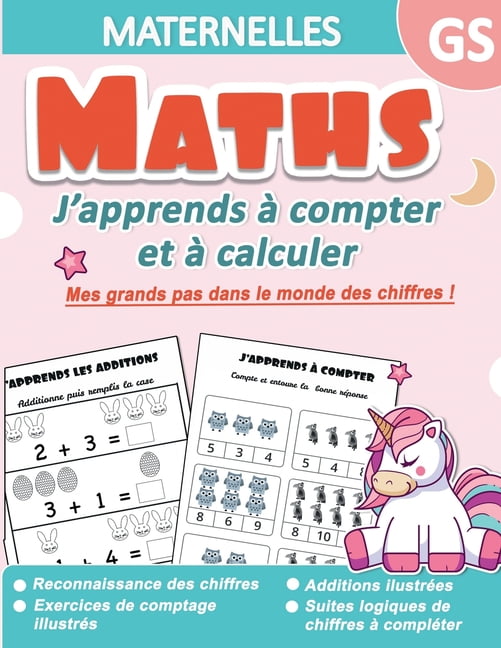 Maths Maternelles GS: J'apprends à compter et à calculer - Mes grands pas dans le monde des ...
