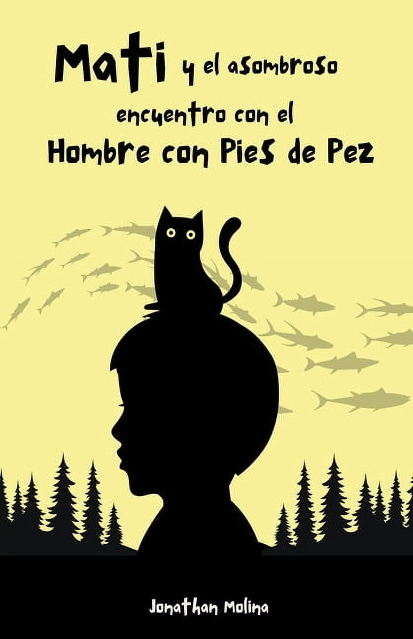 Mati y el asombroso encuentro con el Hombre con Pies de Pez, (Paperback ...