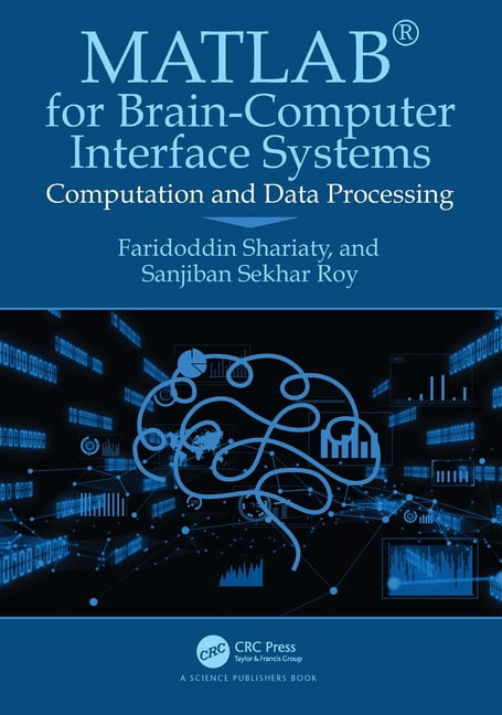 MATLAB(R) for Brain-Computer Interface Systems: Computation and Data Processing, (Hardcover ...