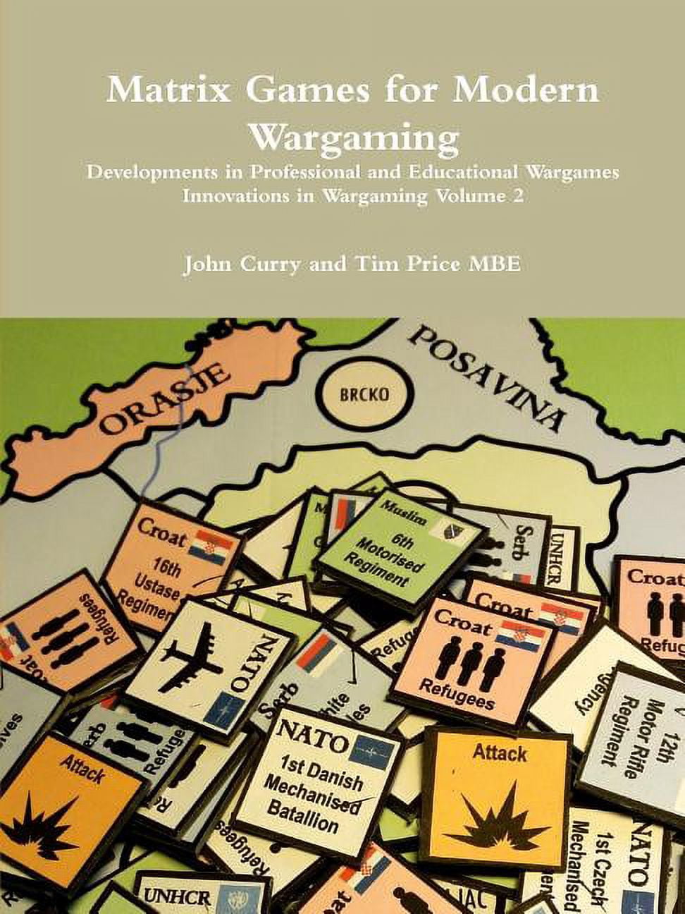 Matrix Games for Modern Wargaming Developments in Professional and ...