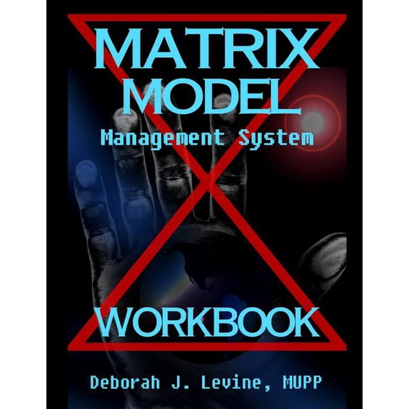 Matrix Model Management System: Matrix Model Management System WORKBOOK ...