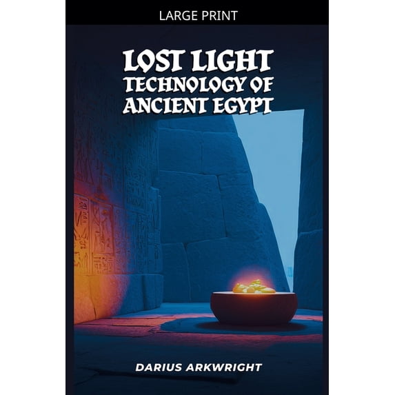 Matrix Wisdom, a Hidden History Lost Light Technology of Ancient Egypt ...