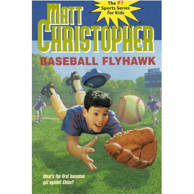 Matt Christopher Sports Classics Baseball Flyhawk, Book 0039 ...