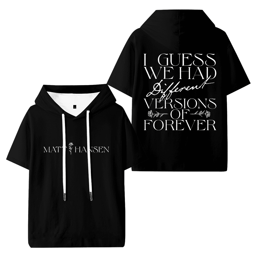 Matt Hansen Versions of Forever Hooded T-shirt Women Men Fashion Short ...
