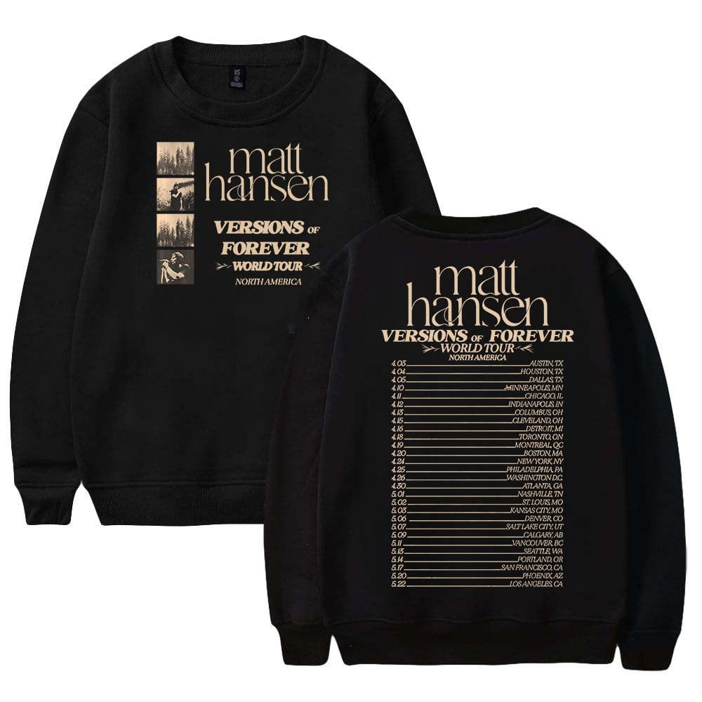 Matt Hansen Versions of Forever Tour Merch Sweatshirt Women Men Casual ...