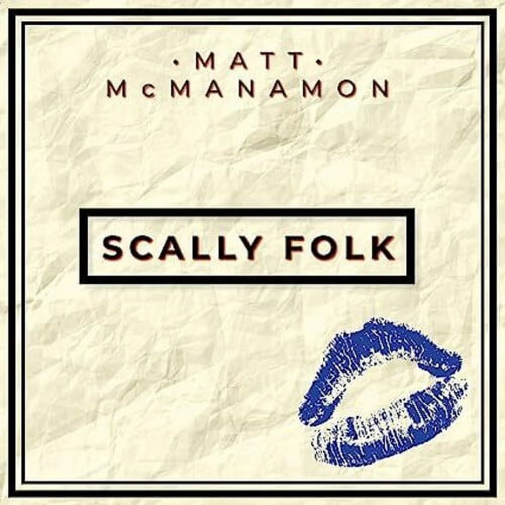Matt McManamon - Scally Folk - CD - Walmart.com