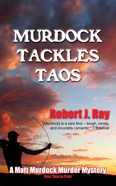 Matt Murdock Murder Mystery: Murdock Tackles Taos (Paperback) - Walmart.com