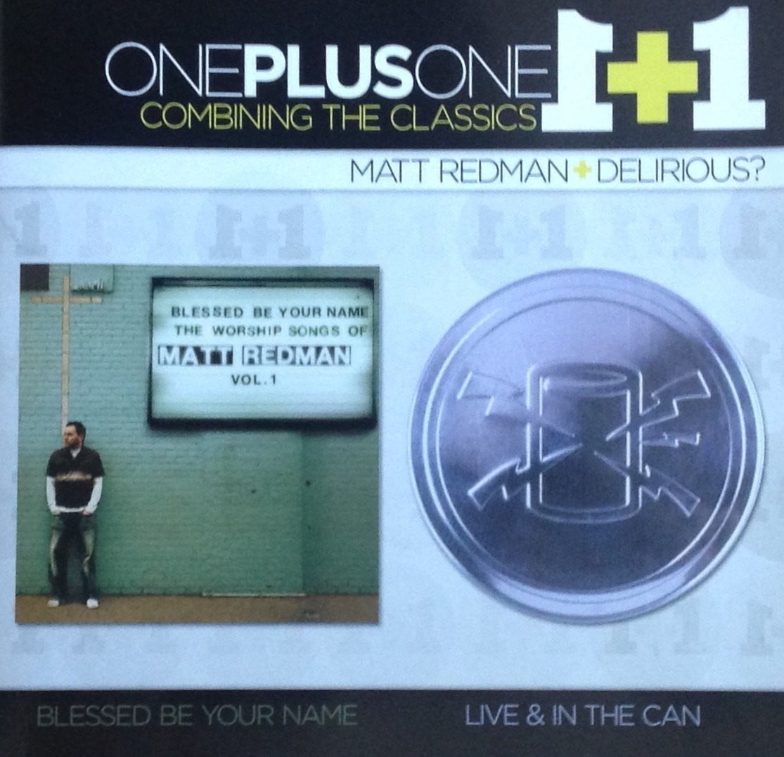Matt Redman: Blessed Be Your Name / Delirious? Live & In The Can / Christian Audio CD / One Plus ...