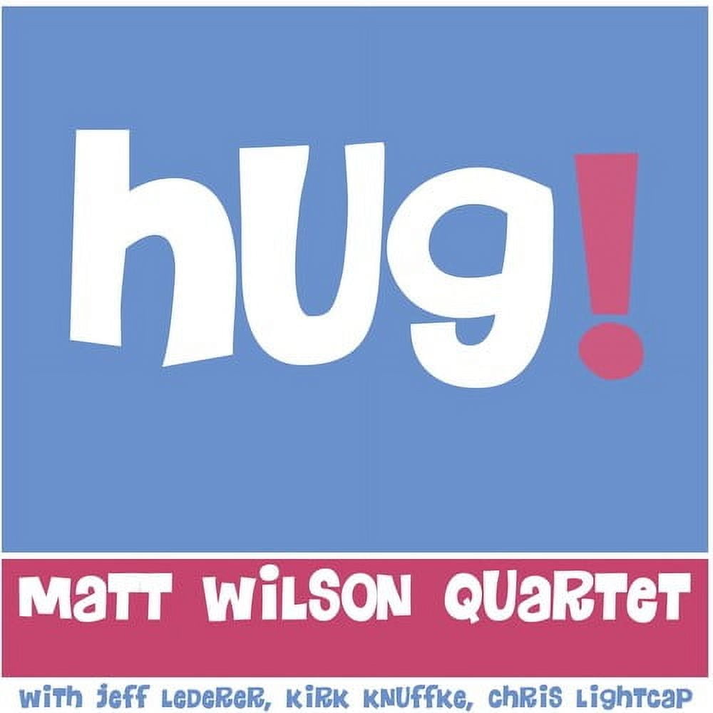 Matt Wilson - Hug - Music & Performance - CD - Walmart.com