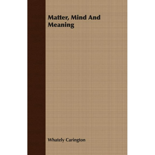 Matter, Mind and Meaning (Paperback) - Walmart Business Supplies