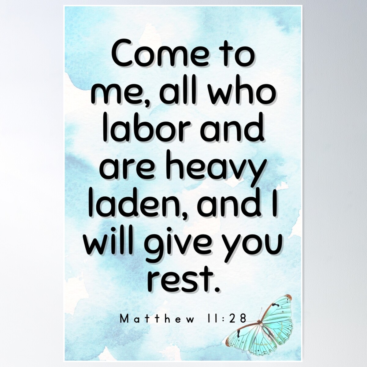 Matthew 11 : 28 Come To Me, All Who Labor And Are Heavy Laden, And I ...