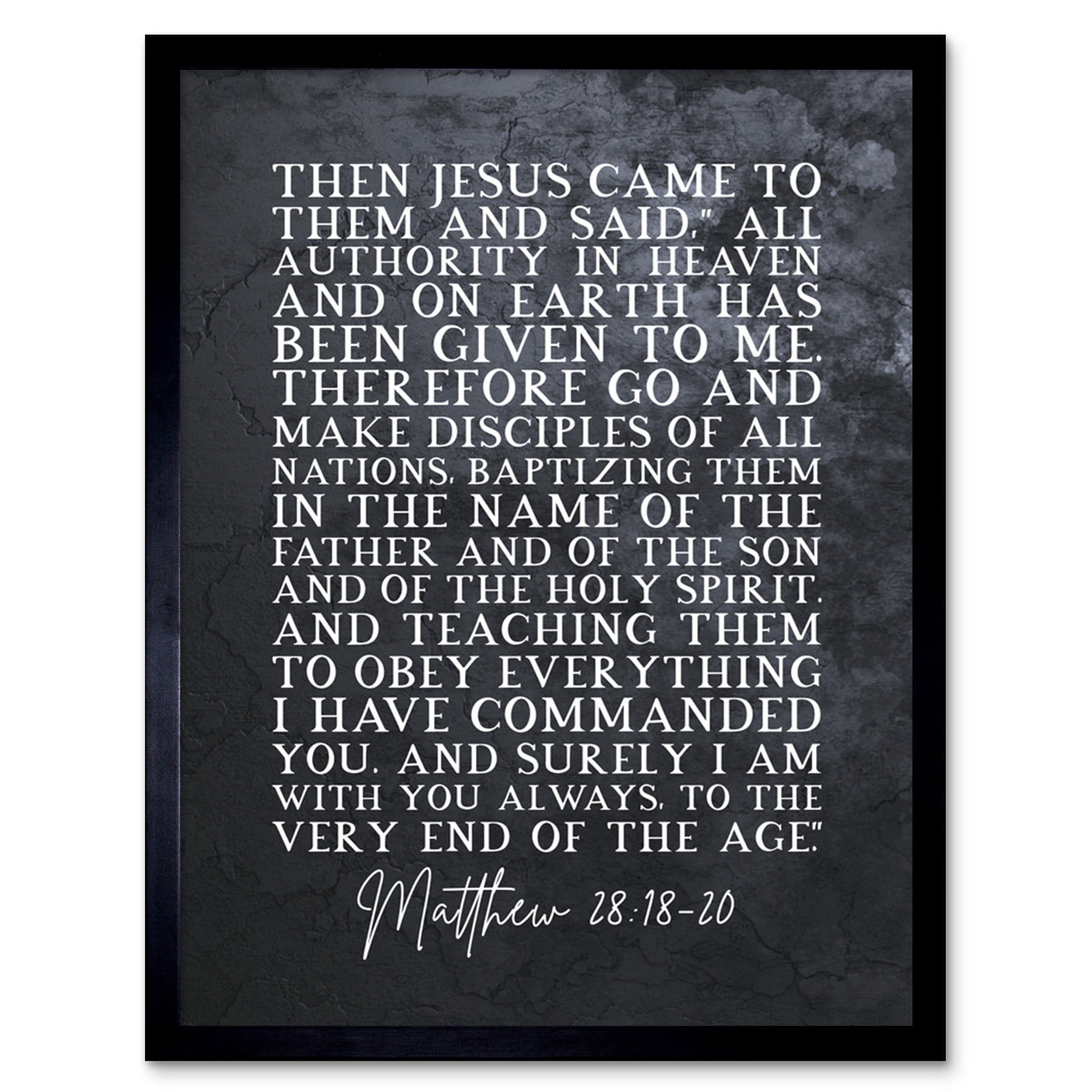Matthew 28:18-20 Jesus I am with you always to the very end of the age ...