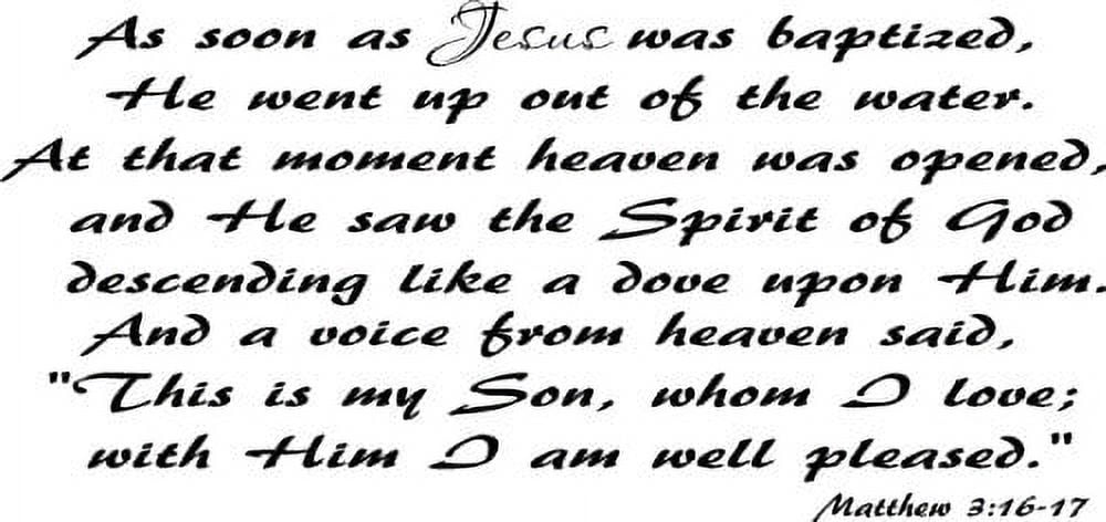 Matthew 3:16-17, Vinyl Wall Art, As Soon As Jesus Was Baptized, He Went up Out of the Water. At ...