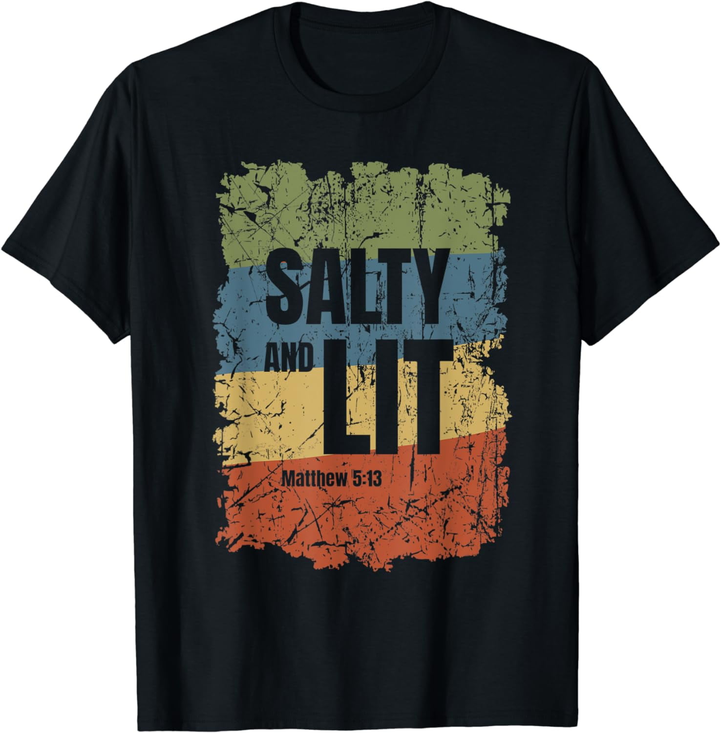 Matthew 5:13 Funny Christian Bible Verse Gift Salty and Lit T-Shirt ...
