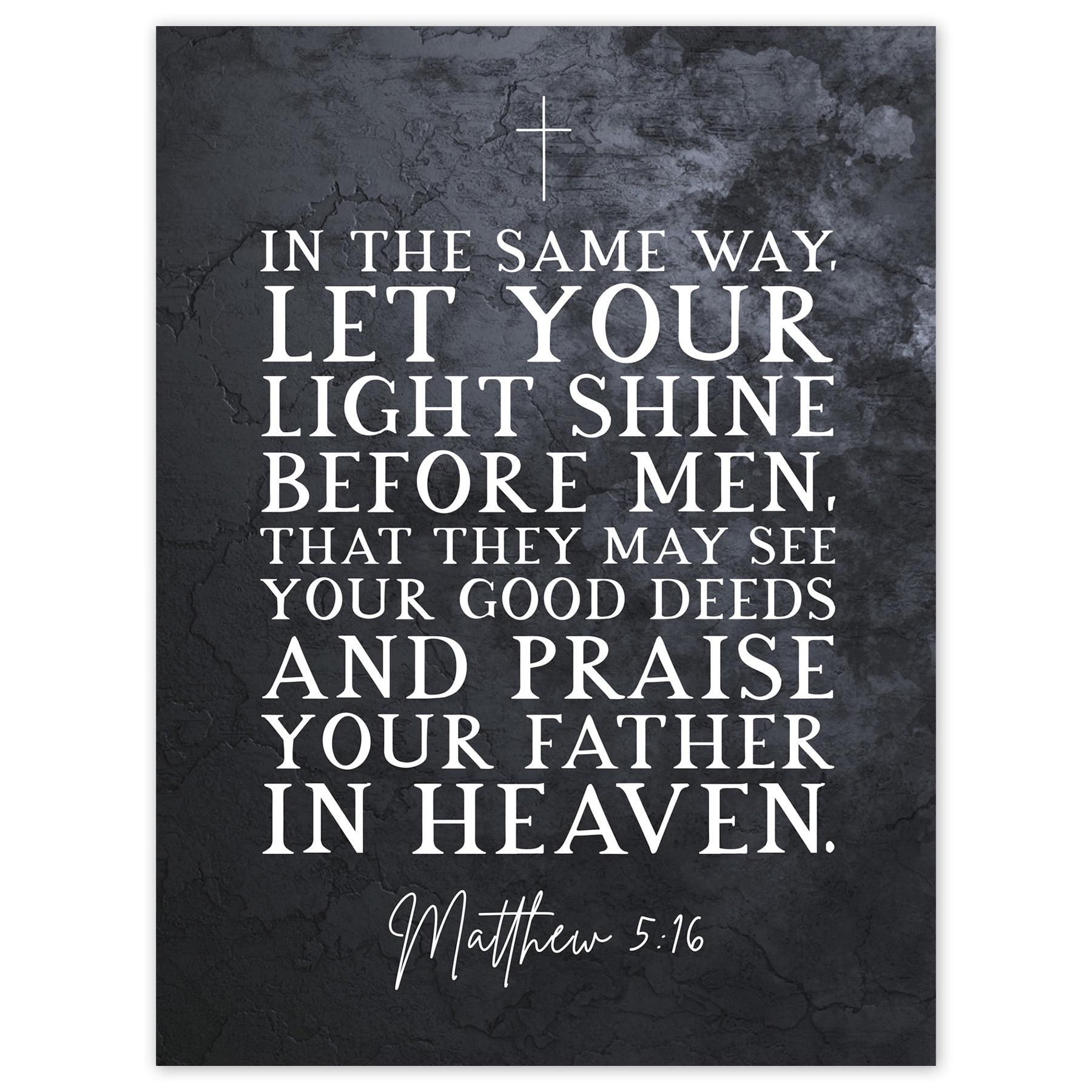 Matthew 5:16 Let Your Light Shine Good Deeds Praise Father in Heaven ...
