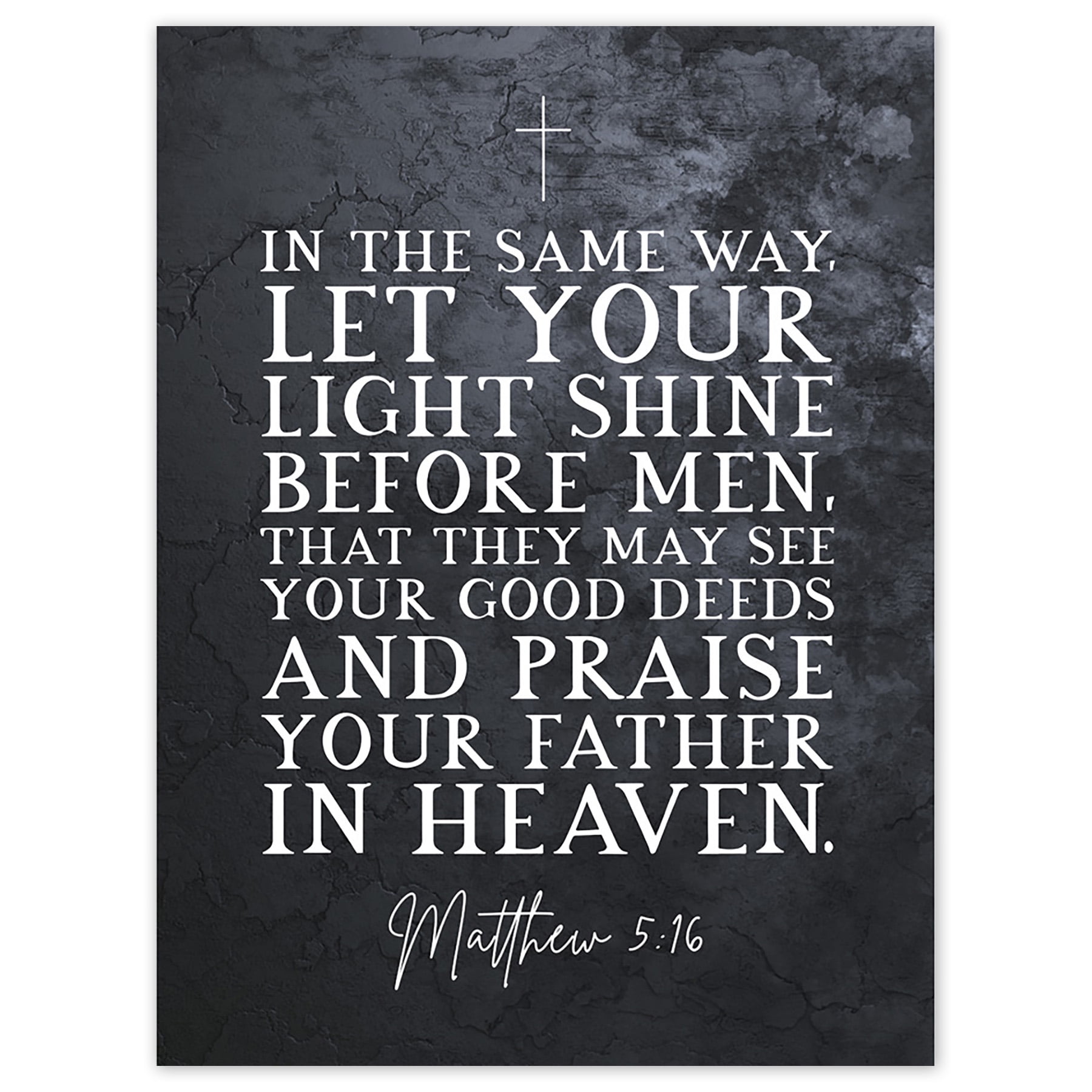 Matthew 5:16 Let Your Light Shine Good Deeds Praise Father in Heaven Christian Bible Verse Quote ...
