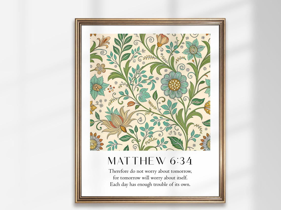 Matthew 6:34 Poster Floral Bible Verse Wall Art for Calming and Hopeful ...