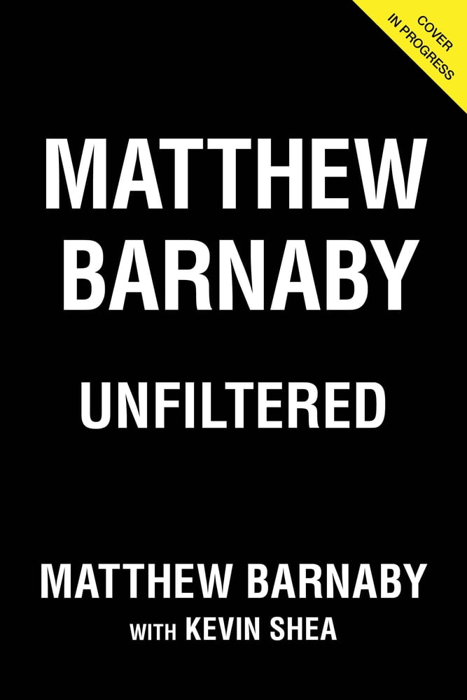 Matthew Barnaby : Unfiltered (Hardcover) - Walmart.com