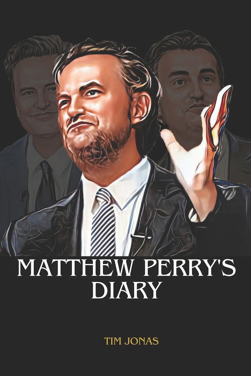 Matthew Perry's Diary: The Life Journey and Time of Matthew Perry ...