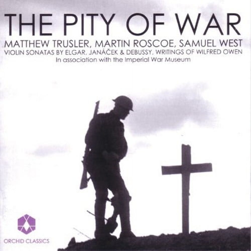 Matthew Trusler - Pity of War: Violin Sonatas - Music & Performance ...