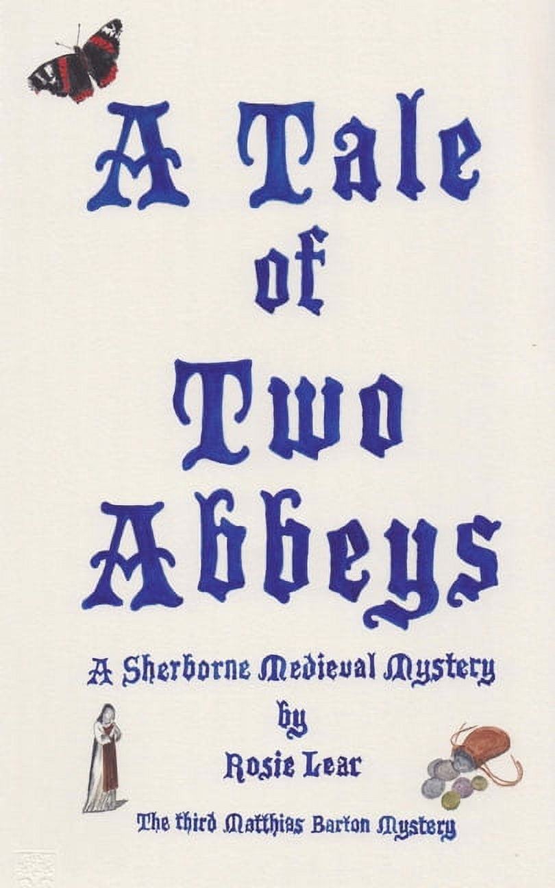 Matthias Barton A Tale of Two Abbeys, Book 3, (Paperback) - Walmart.com