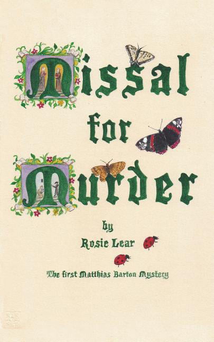 Matthias Barton: Missal for Murder: The First Sherborne Medieval ...