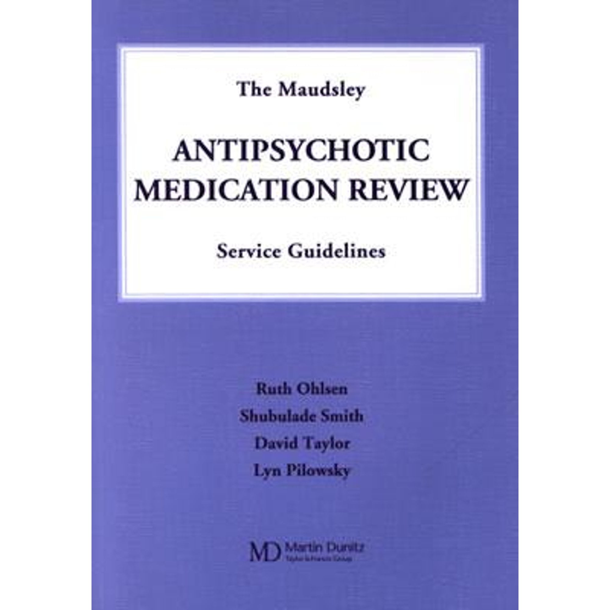 Maudsley Antipsychotic Medication Review Service Guidelines ...